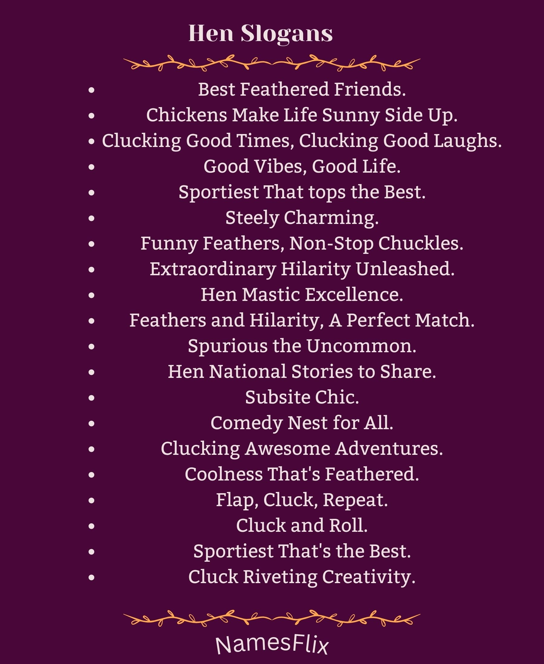 820+ Catchy Hen Slogans, Phrases & Taglines Ideas