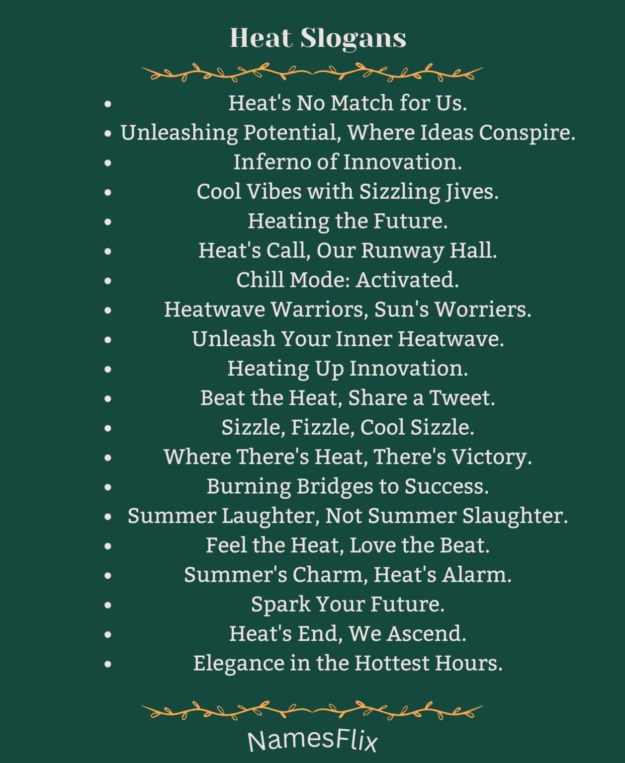 715+ Heat Slogans Ideas & Taglines That are Too Hot to Handle