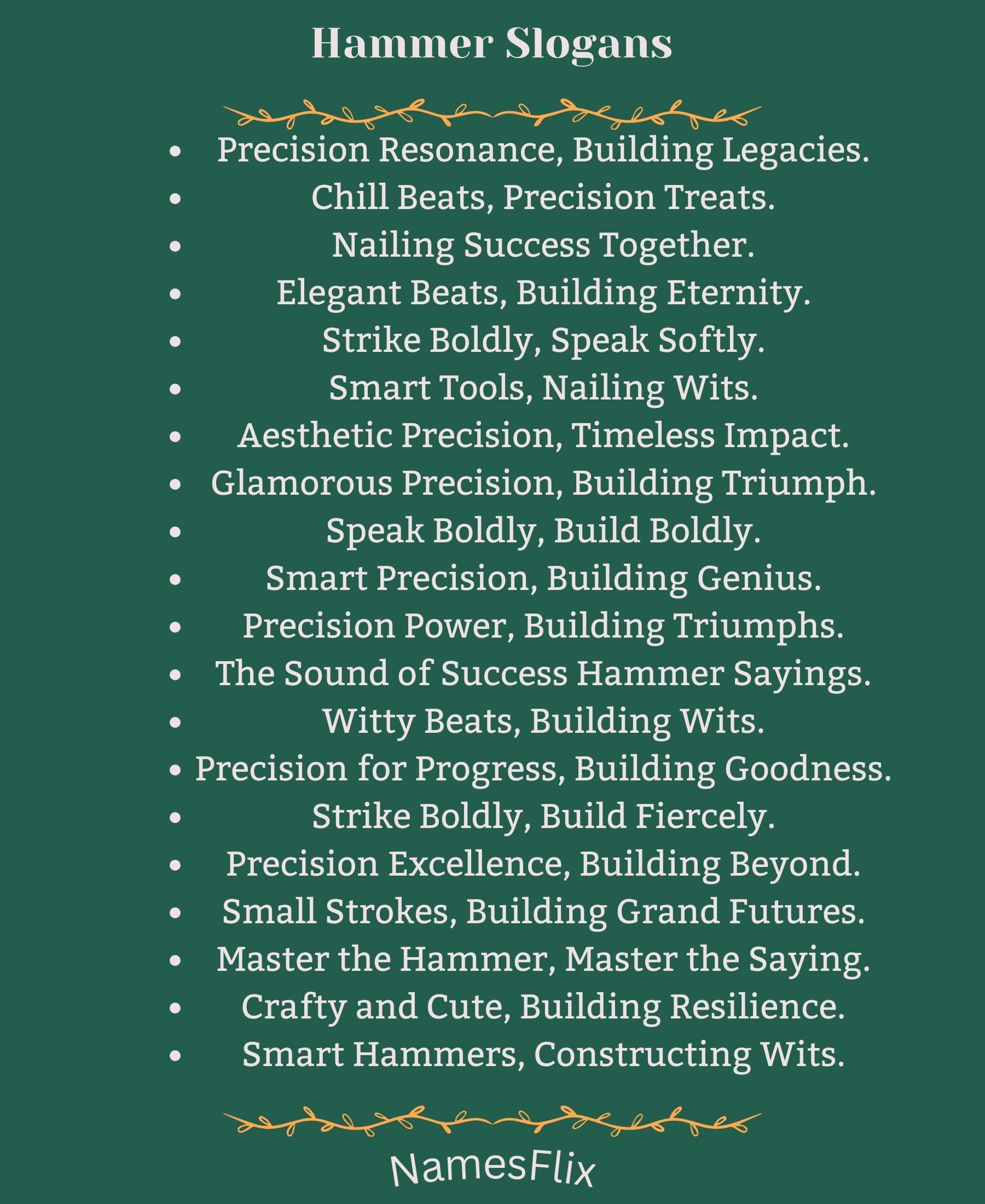 565+ Best Hammer Slogans, Sayings and Taglines Ideas